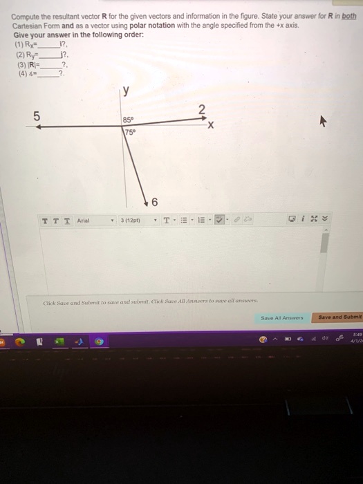 SOLVED: Compute the resultant vector R for the given vectors and information in the figure ...