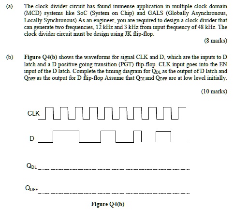 SOLVED: The clock divider circuit has found immense application in ...