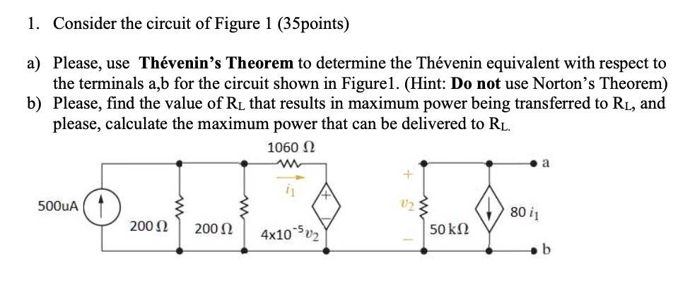 SOLVED: 1. Consider the circuit of Figure 1 (35points) a) Please, use Thevenin's Theorem to ...
