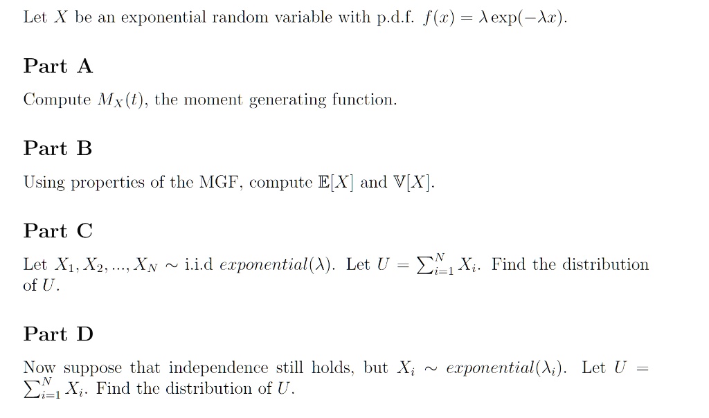 Solved Let X Be An Exponential Random Variable With P D F F X Aexp Ax Part A Compute Mx