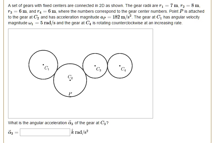 a set of gears with fixed centers are connected in 2d as shown the gear ...