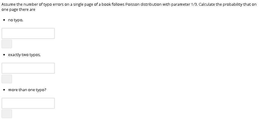 SOLVED: Assume the number of typo errors on a single page of a book follows a Poisson ...