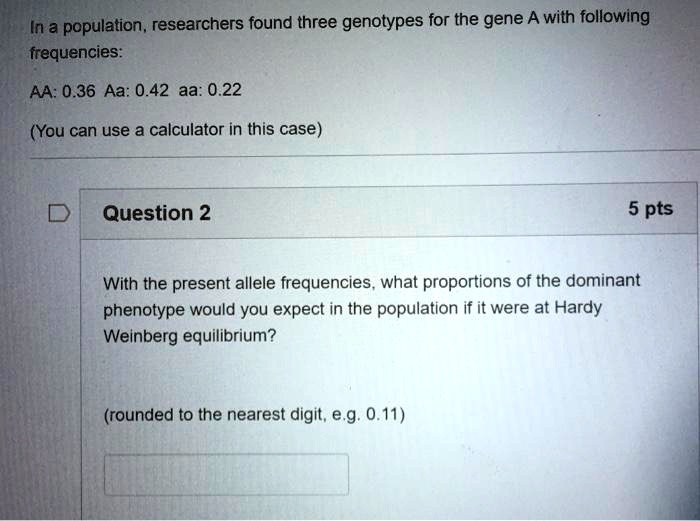 Ina population researchers found three genotypes for the...