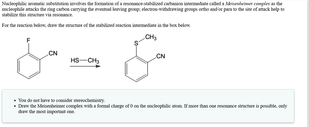SOLVED:Nucleophilic aromatic substitution involves the formation of ...