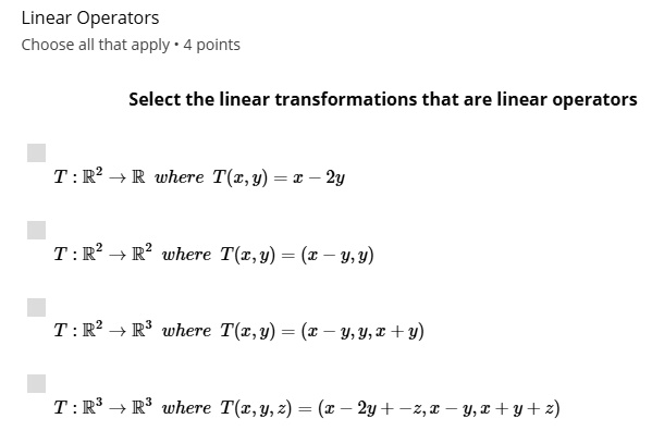 linear operators choose all that apply 4 points select the linear ...