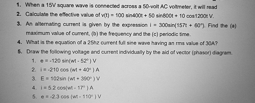 SOLVED: When a 15V square wave is connected across a 50-volt AC voltmeter, it will read 2 ...