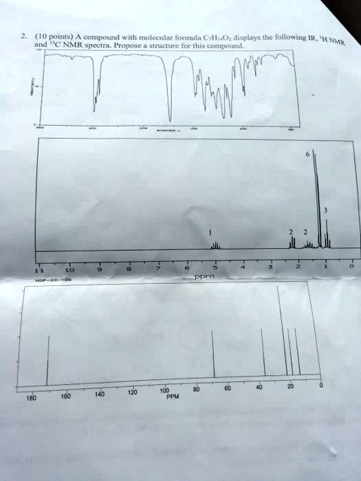 A compound with molecular formula C7H14O2 displays the following IR ...