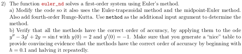 Solved Please Code The Answer In Matlab 2 The Function Eulernd Solves A First Order System