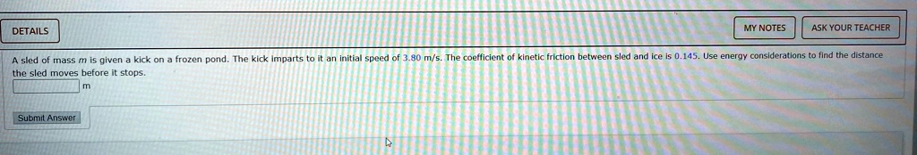 details my notes ask your teacher sled of mass qiven klck the sled ...