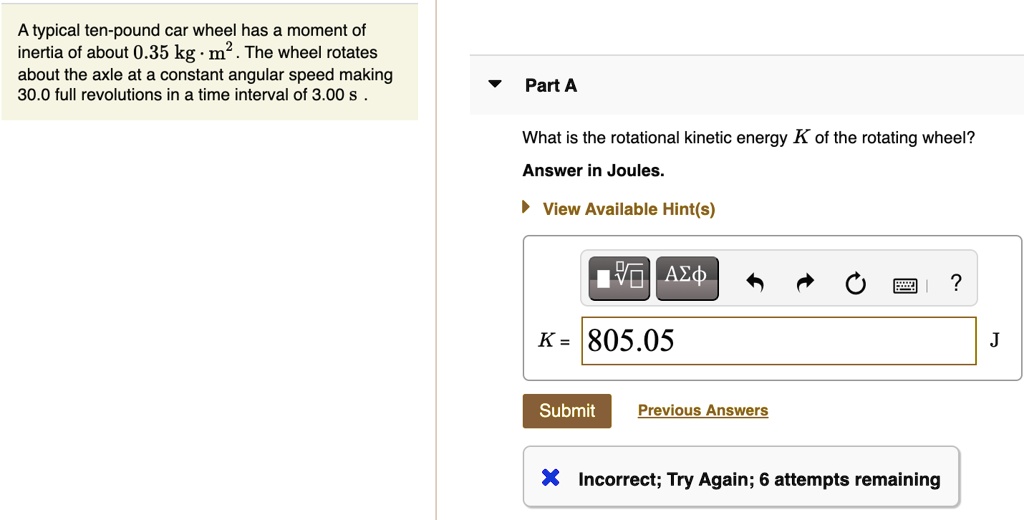 Solved A Typical Ten Pound Car Wheel Has A Moment Of Inertia Of About 0 35 Kg MÂ² The Wheel