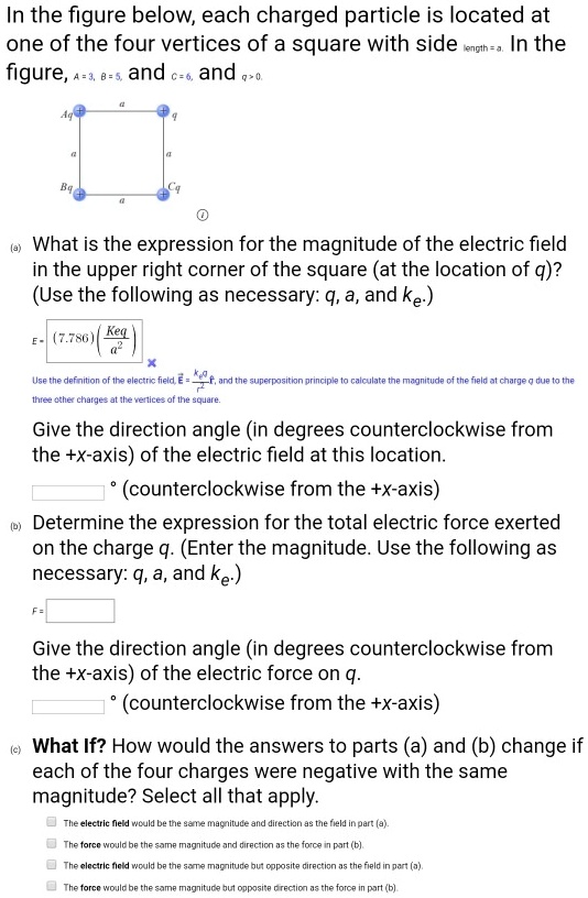 In the figure below; each charged particle is located at one of the ...