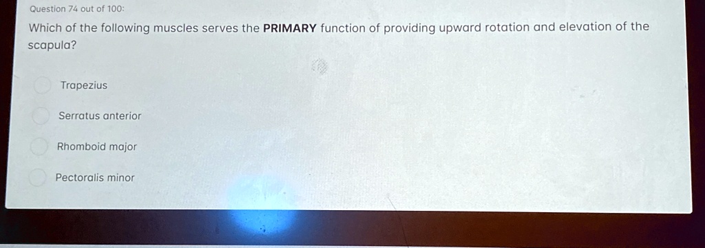question 74 out of 100 which of the following muscles serves the ...