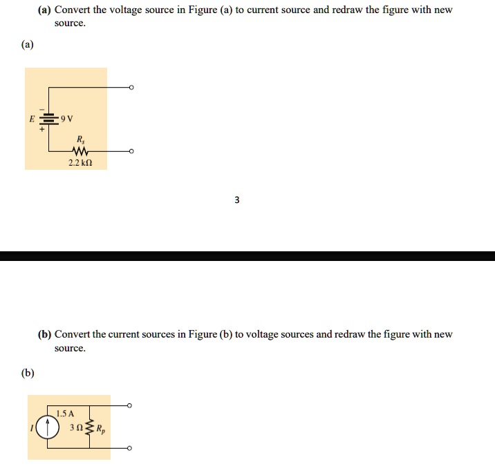 SOLVED: (a) Convert the voltage source in Figure (a) to current source ...