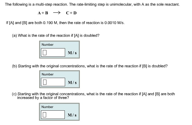 SOLVED: The following is a multi-step reaction. The rate-limiting step ...