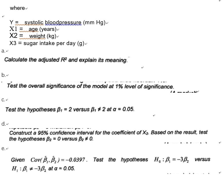SOLVED: where + Y = systolic bloodpressure (mm Hg)+ Xl = age (years) X2 weight (kg)- X3 sugar ...