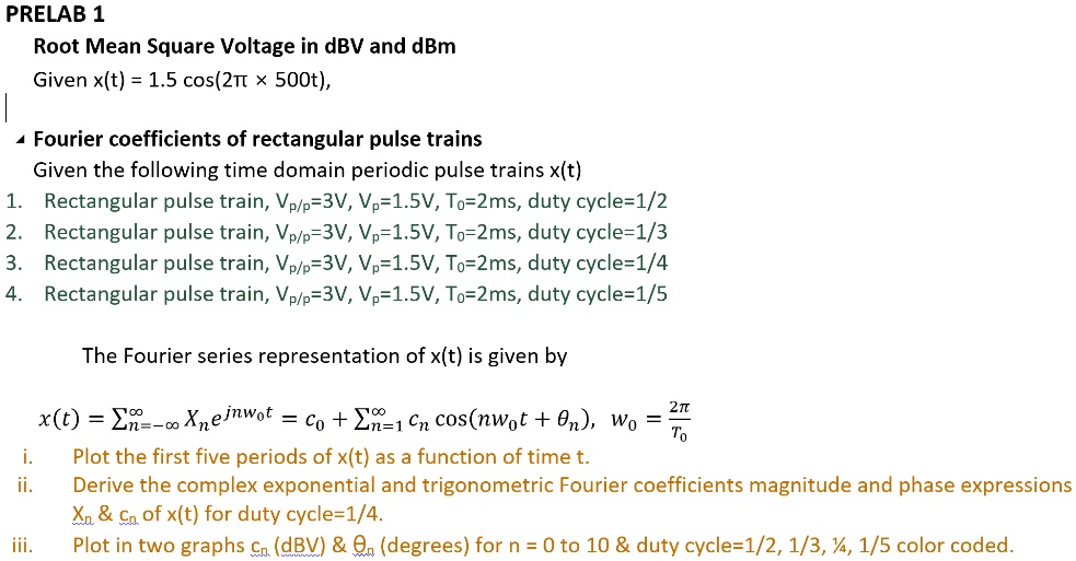 SOLVED: PRELAB 1 Root Mean Square Voltage in dBV and dBm Given x(t) = 1 ...