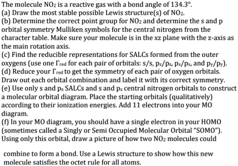 SOLVED: The molecule NO2 is a reactive gas with a bond angle of 134.39Â ...