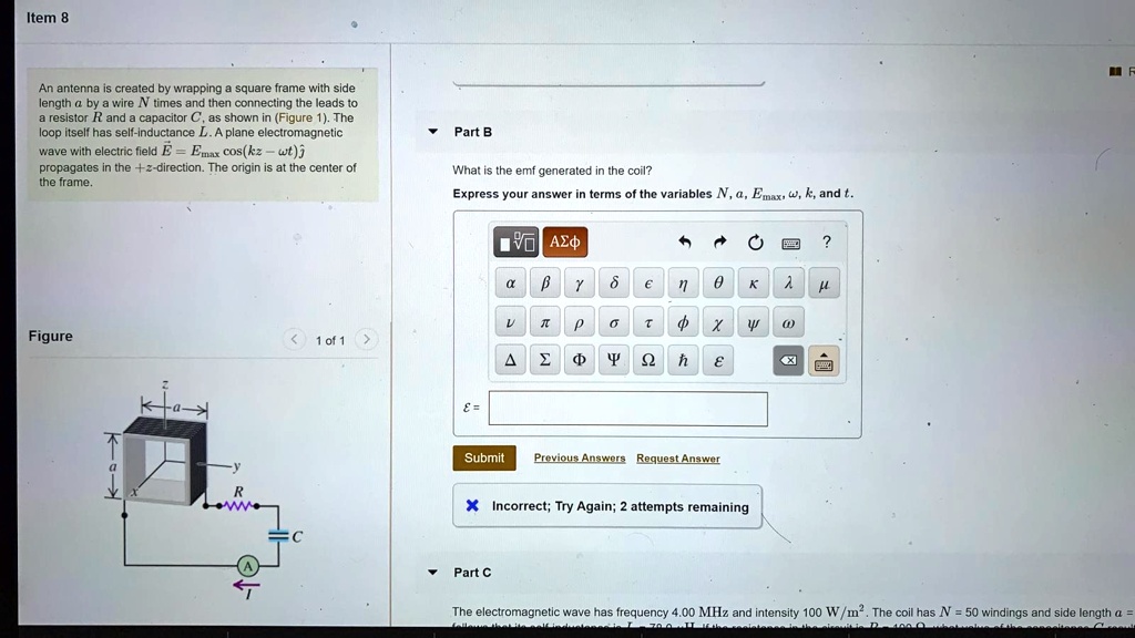 SOLVED: An antenna created by wrapping a square frame with side length wire N times and then ...
