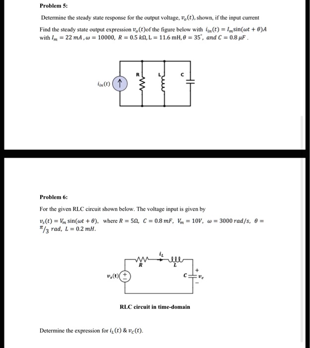 SOLVED: Problem 5: Determine the steady state response for the output voltage, v(t), shown, if ...