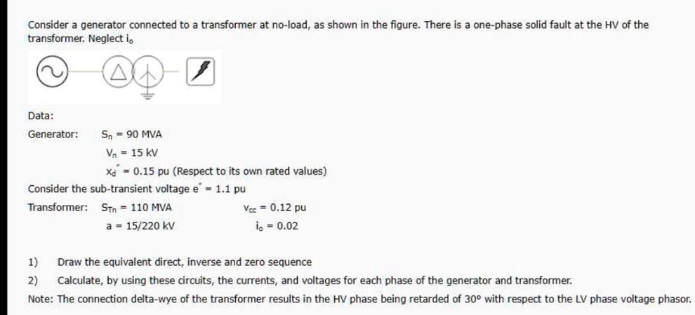 SOLVED: Assume Sequence Reactances Consider a generator connected to a transformer at no-load ...