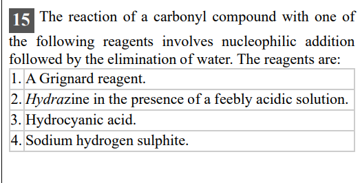 15 The reaction of a carbonyl compound with one of the following ...