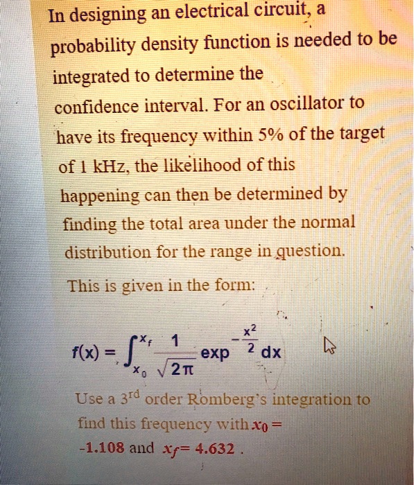 SOLVED: In designing an electrical circuit; a probability density function is Deeded to be ...