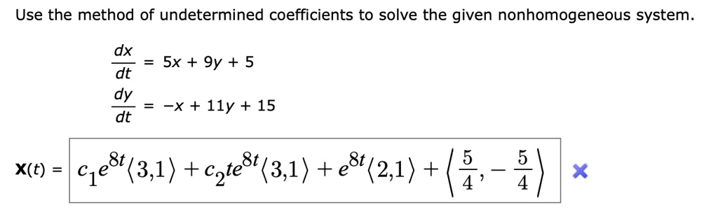 SOLVED: Use the method of undetermined coefficients to solve the given ...