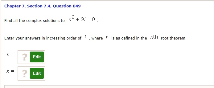 SOLVED: Chapter 7, Section 7.4, Question 049 Find all the complex ...