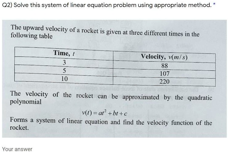 SOLVED: Q2) Solve this system of linear equation problem using appropriate method: The upward ...