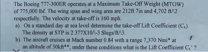 SOLVED: The Boeing 777-300ER operates at a Maximum Take-Off Weight ...