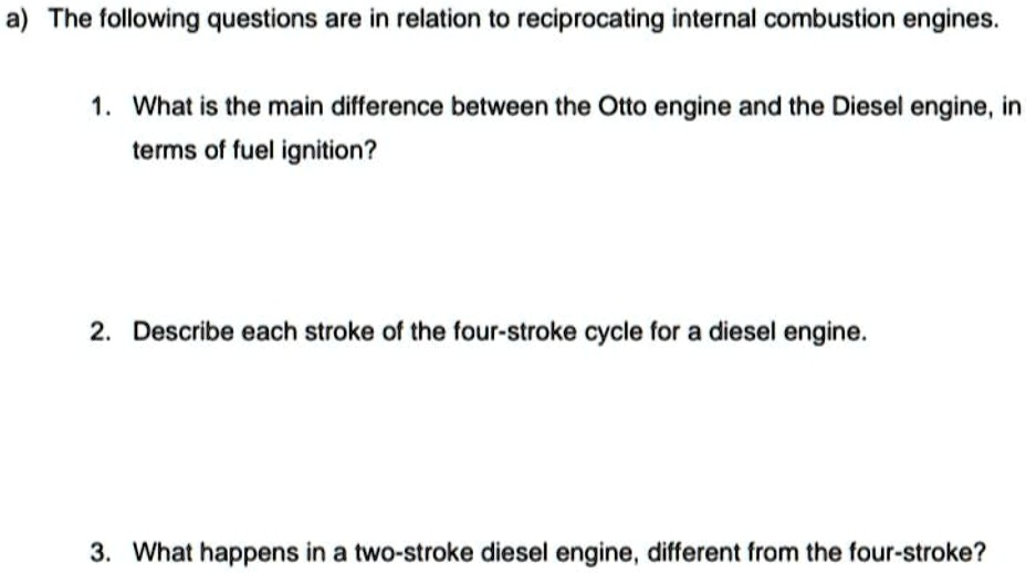 SOLVED: Kindly please explain the difference between the Otto engine ...