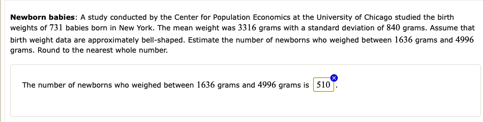 SOLVED: Newborn babies: A study conducted by the Center for Population ...