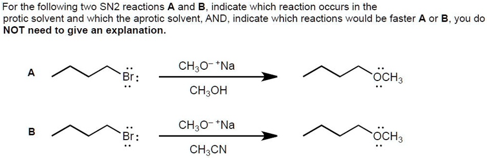 SOLVED: For the following two SN2 reactions A and B, indicate which ...