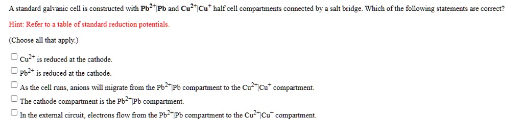 SOLVED: A standard galvanic cell is constructed with Pb" Pb and Cu"- Cu ...