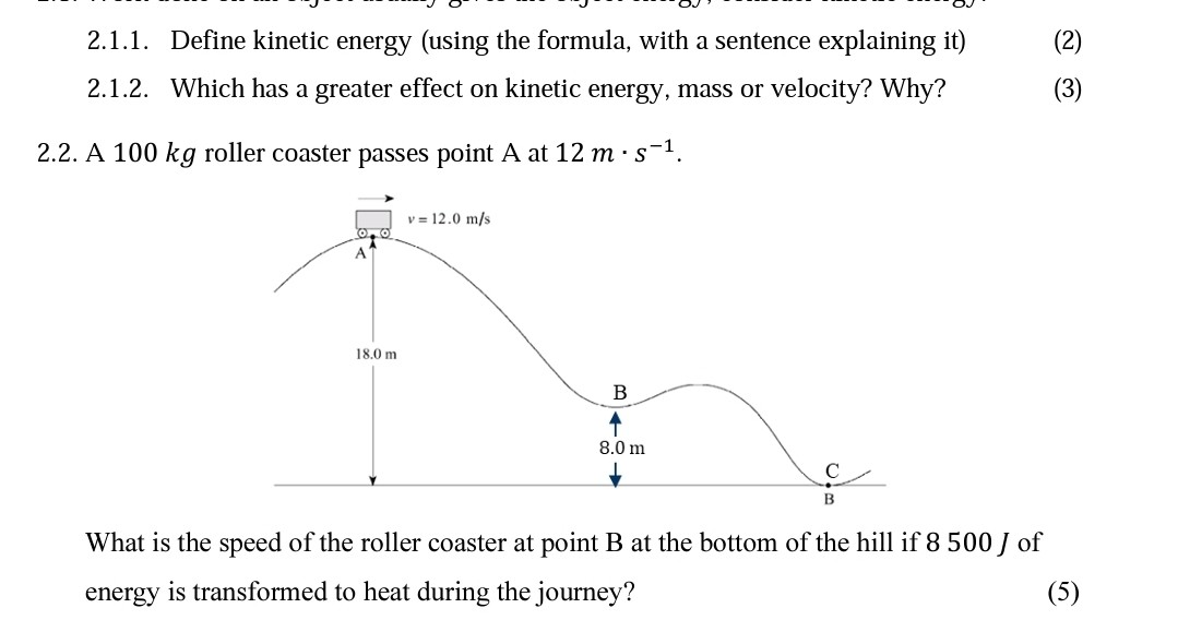 2.1.1. Define kinetic energy (using the formula, with a sentence ...