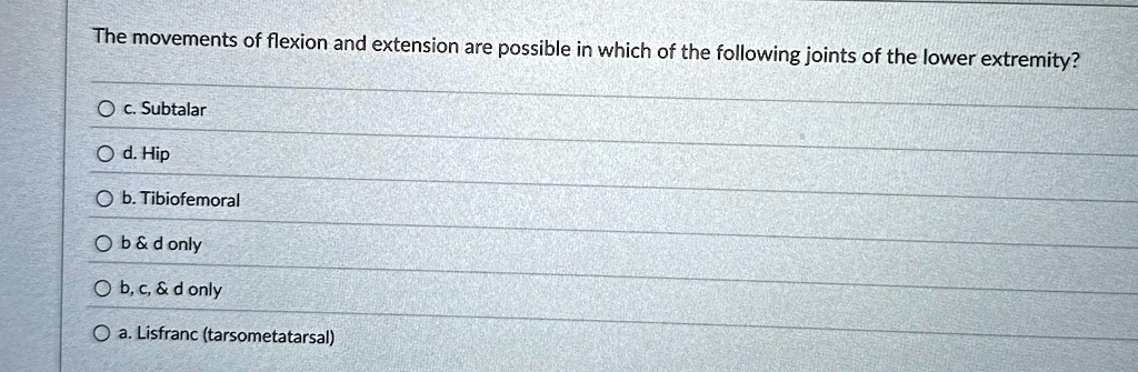 the movements of flexion and extension are possible in which of the ...