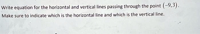 Solved Write Equation For The Horizontal And Vertical Lines Passing