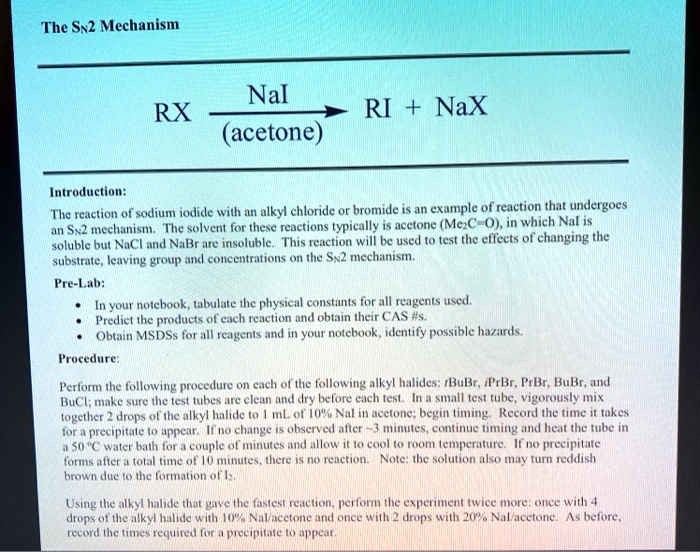 SOLVED: The S 2 Mechanism Nal RX (acetone) RI NaX Introduction: The ...
