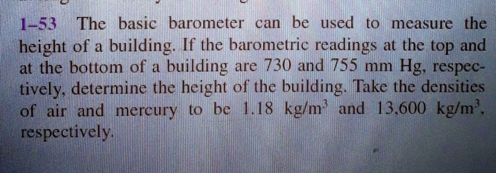SOLVED: The basic barometer can be used to measure the height of a ...