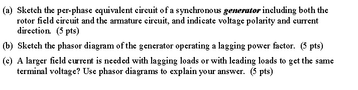 SOLVED: (a) Sketch the per-phase equivalent circuit of a synchronous ...
