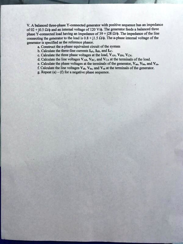 Solved V A Balanced Three Phase Y Connected Generator With Positive Sequence Has An Impedance