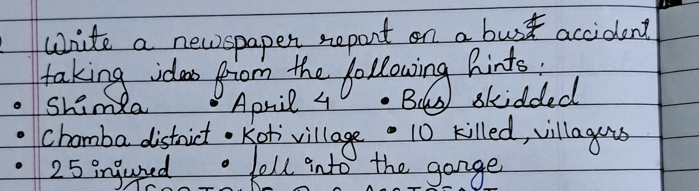 SOLVED: Write a newspaper report on a bus accident taking ideas from ...