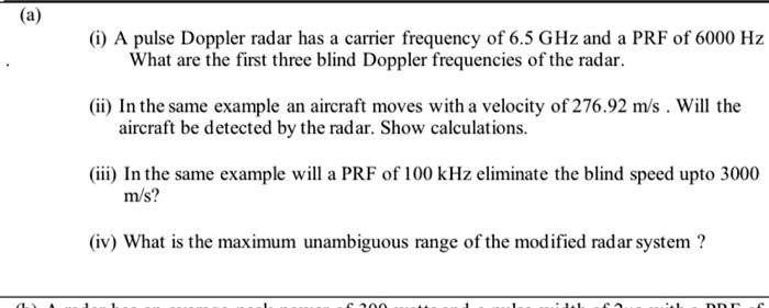 SOLVED: A pulse Doppler radar has a carrier frequency of 6.5 GHz and a ...