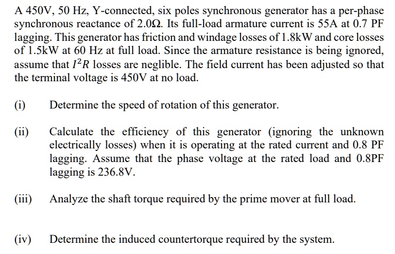SOLVED: A 450V, 50 Hz, Y-connected, six poles synchronous generator has ...