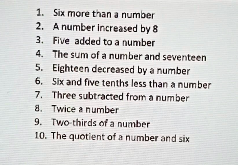 1 six more than 3 number 2 a number increased by 8 3 five added to a number 4 the sum of a ...