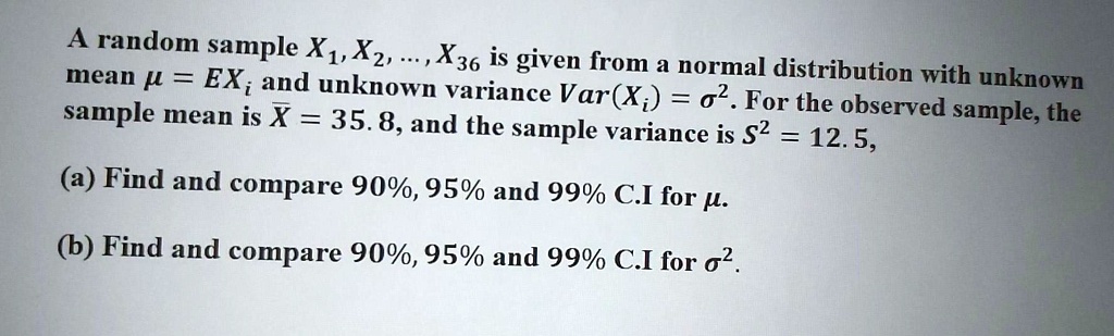 a random sample x1 x2 x36 is given from a normal distribution with unknown mean ex and unknown ...