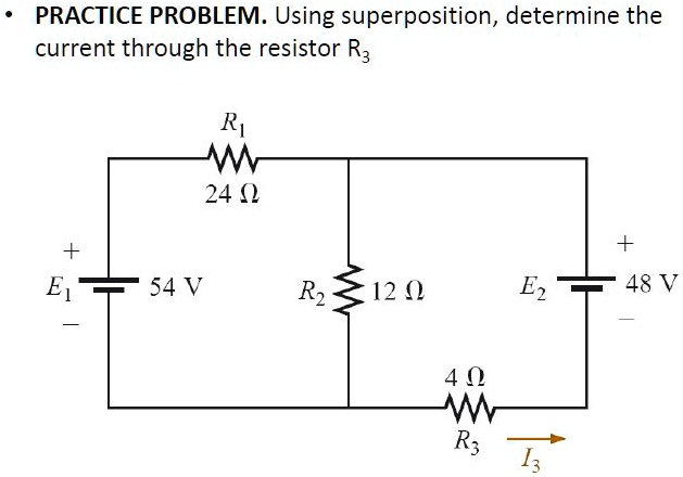 SOLVED: Using superposition, determine the current through the resistor ... SOLVED: Using superposition, determine the current through the resistor ...
