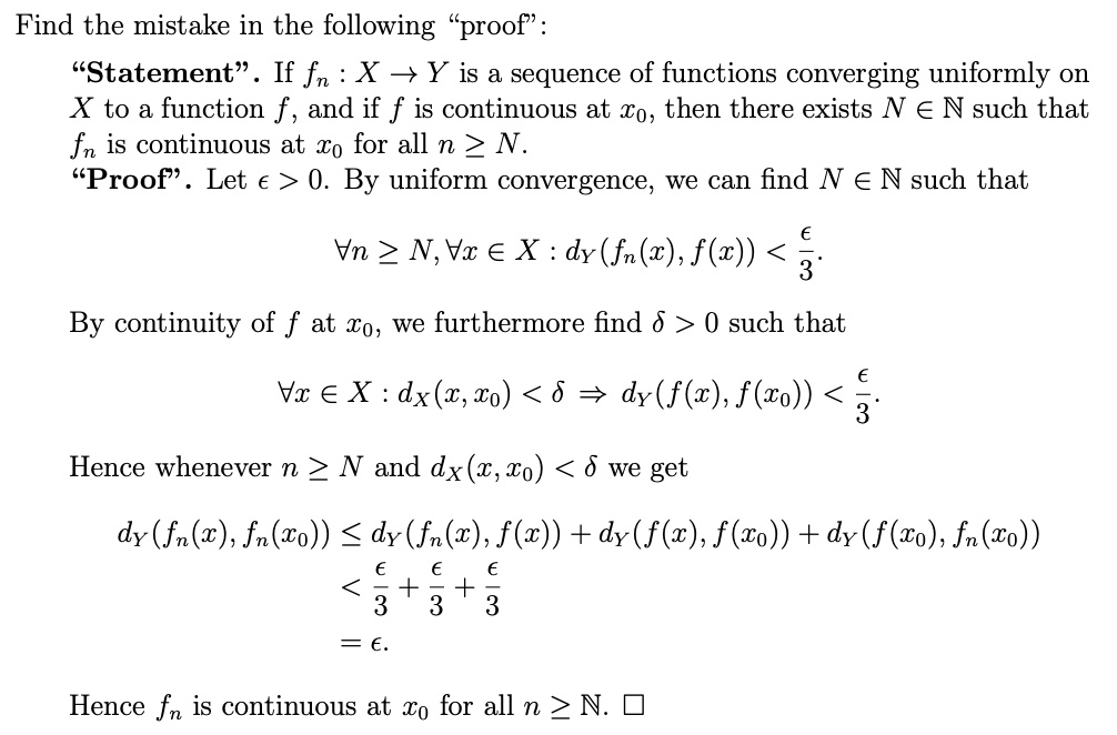 SOLVED: Find the mistake in the following "proof' "Statement" If fn : X ...