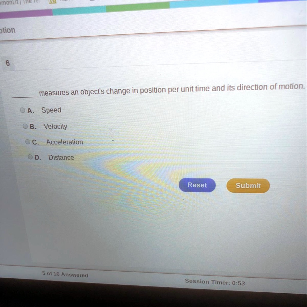 SOLVED: 'Measures an objects change in position per unit time and its ...