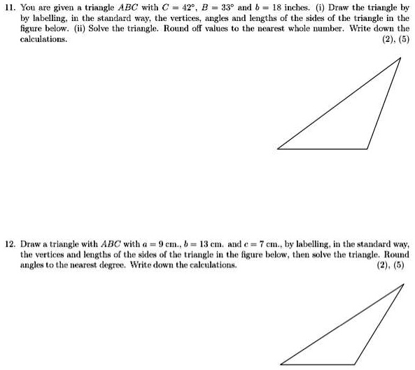 11. You are given a triangle ABC with C = 42°, B = 33° and b = 18 ...
